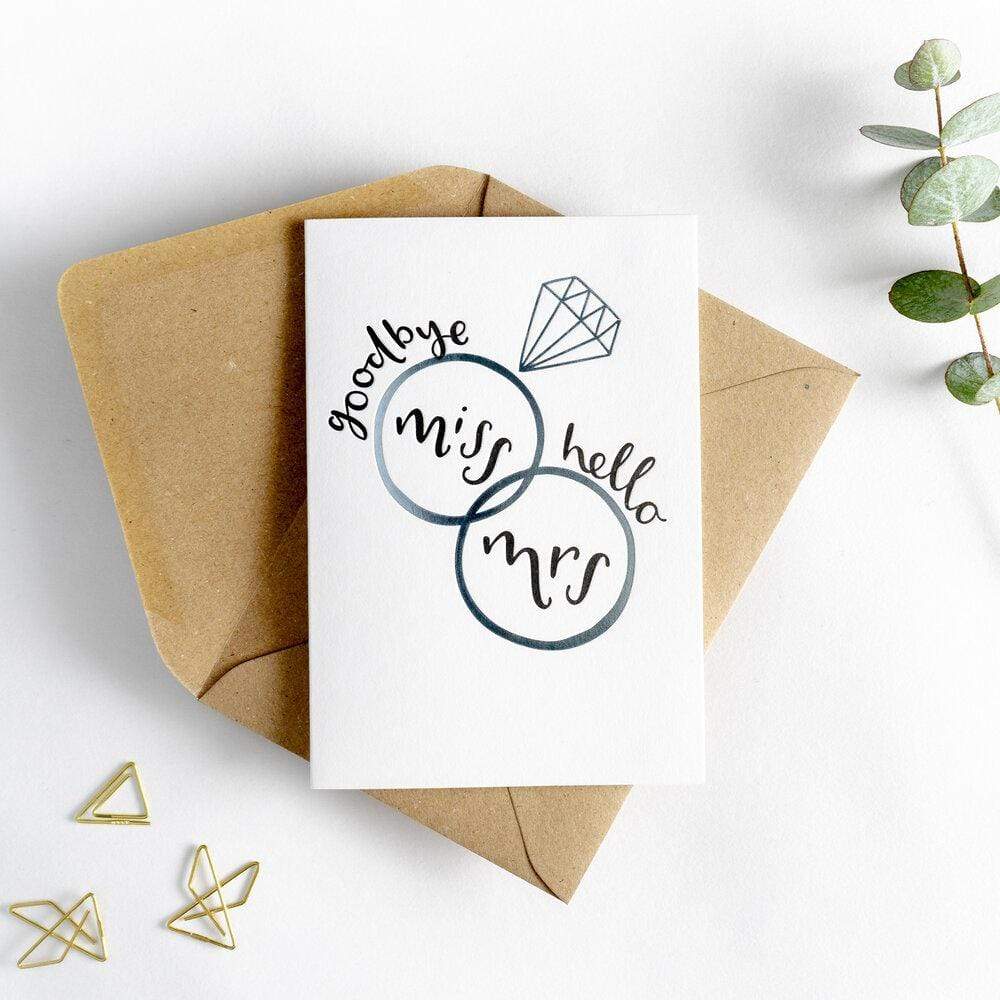 Goodbye Miss Hello Mrs Letterpress Engagement Card, £3.75